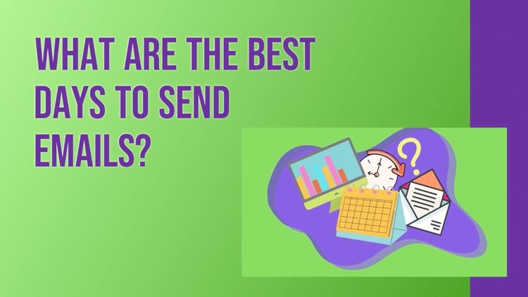 What Are the Best Days to Send Emails? - EverywhereMarketer