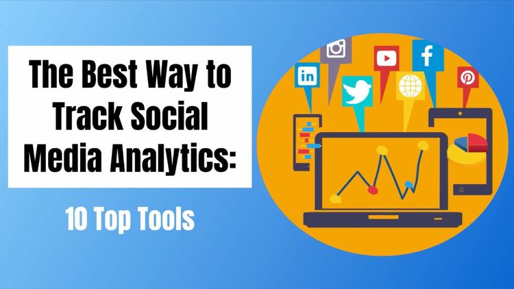 The Best Way to Track Social Media Analytics: 10 Top Tools ...