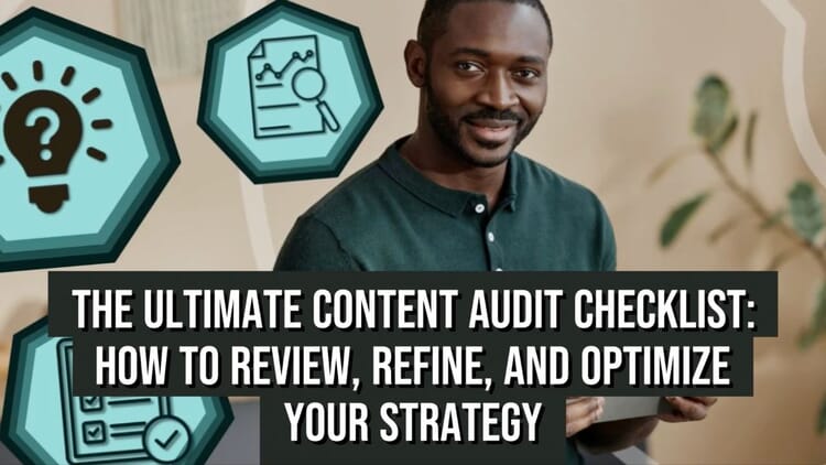 The Ultimate Content Audit Checklist: How to Review, Refine, and ...