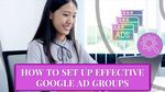 How to Set Up Effective Google Ad Groups - EverywhereMarketer