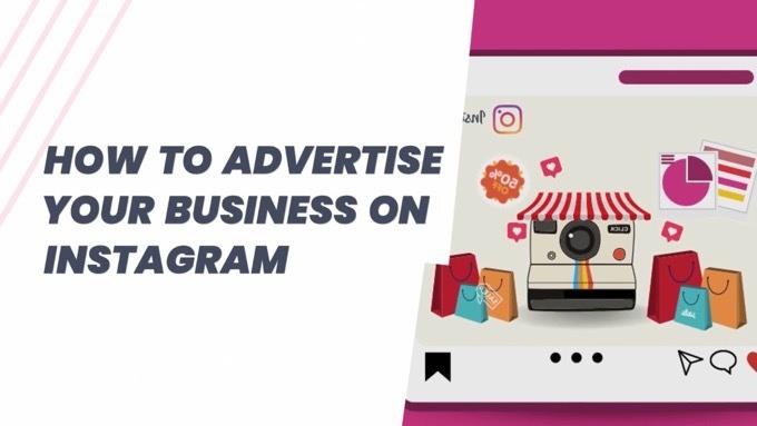 How to Advertise Your Business on Instagram - EverywhereMarketer