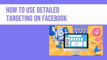 How to Use Detailed Targeting on Facebook - EverywhereMarketer