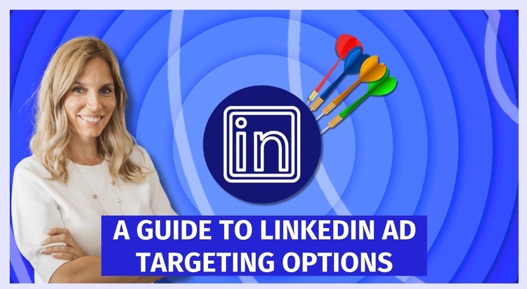 A Guide to LinkedIn Ad Targeting Options - EverywhereMarketer