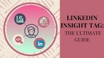 LinkedIn Insight Tag: The Ultimate Guide - EverywhereMarketer