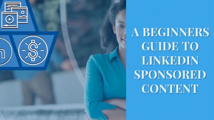 A Beginner's Guide to LinkedIn Sponsored Content - EverywhereMarketer