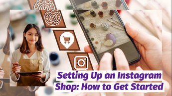 Setting Up an Instagram Shop: How to Get Started - EverywhereMarketer